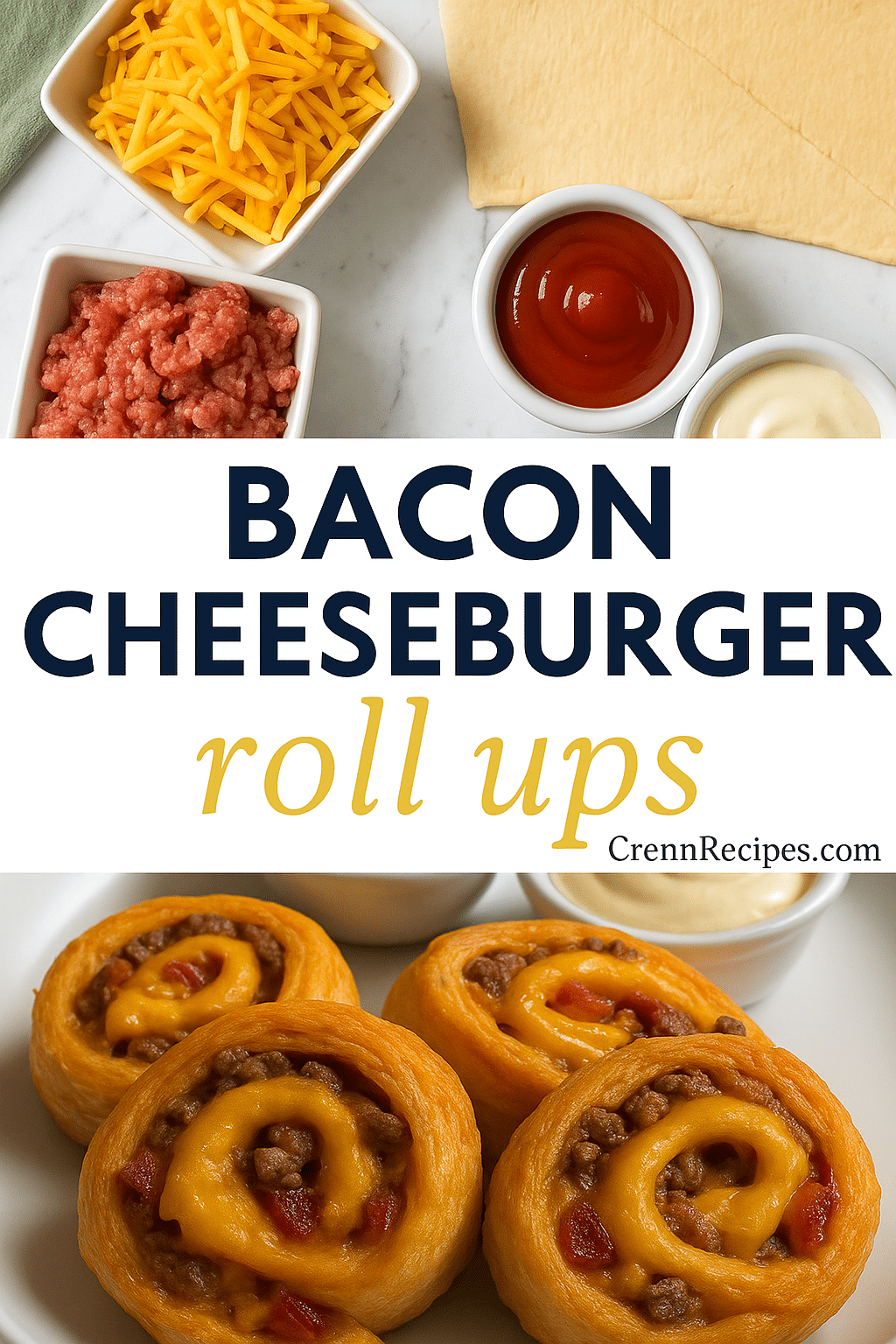 Bacon Cheeseburger Roll Ups: 5 Irresistible Reasons You’ll Crave Them