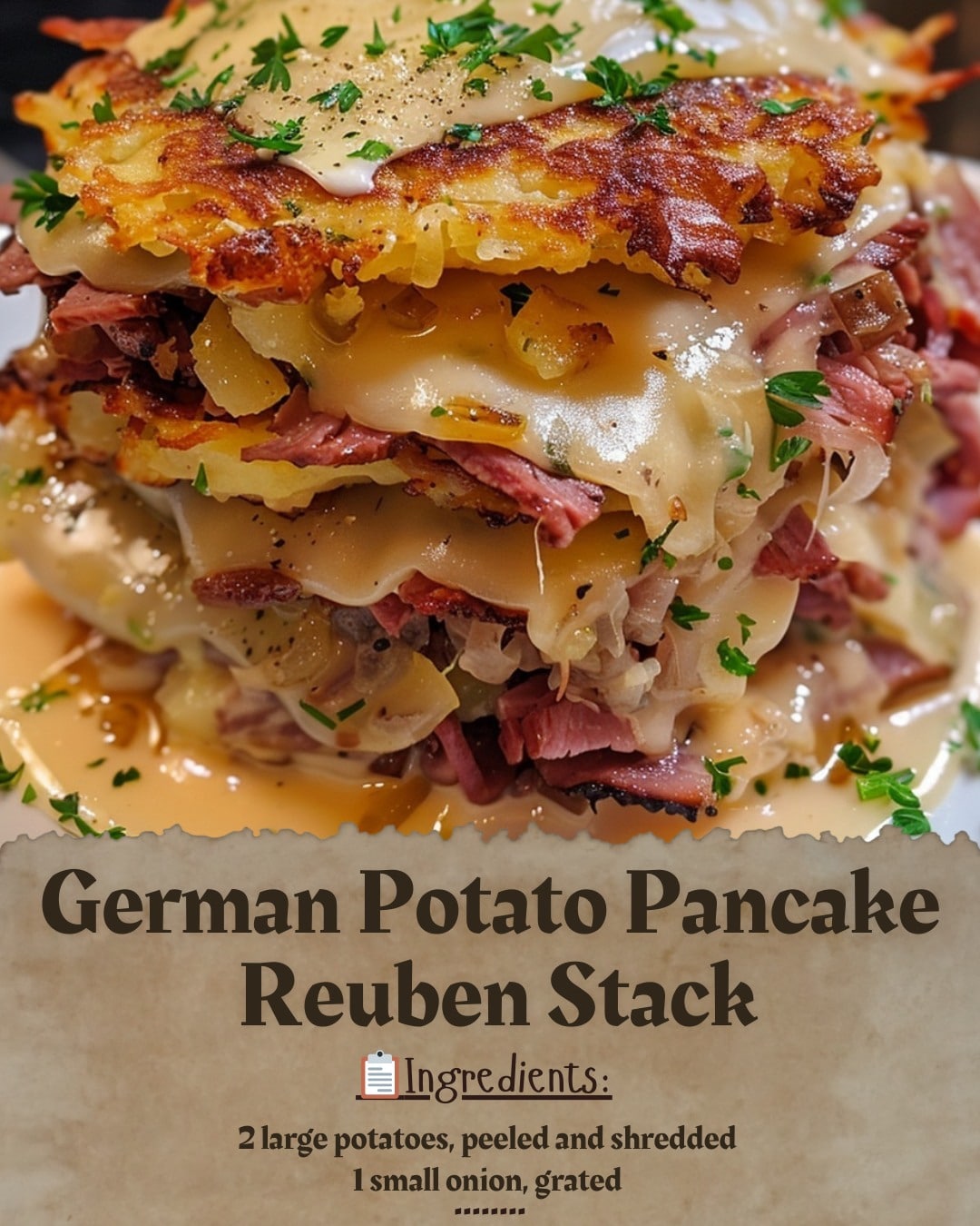 The Ultimate German Potato Pancake Reuben Stack