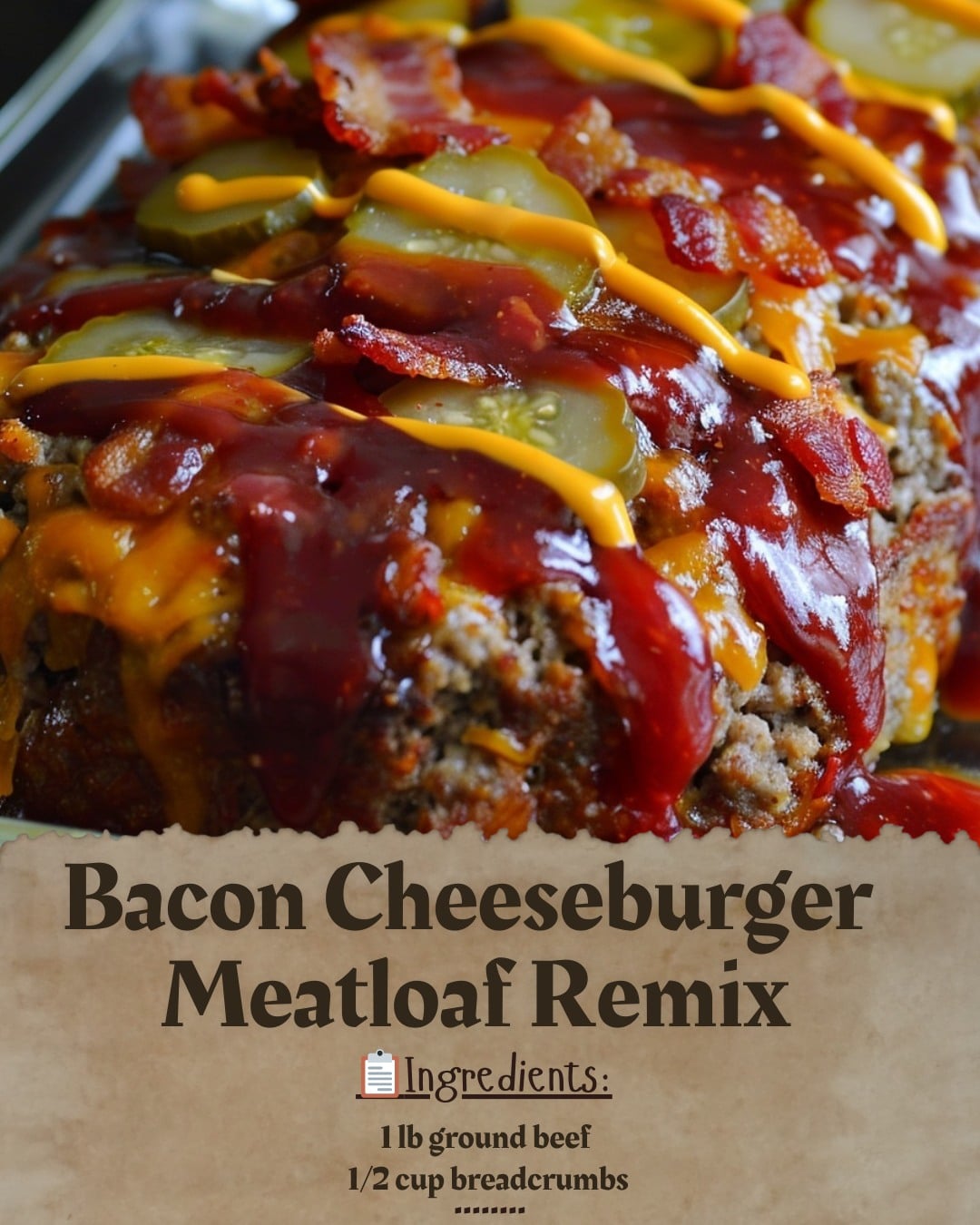Bacon Cheeseburger Meatloaf Remix: A Delicious Twist