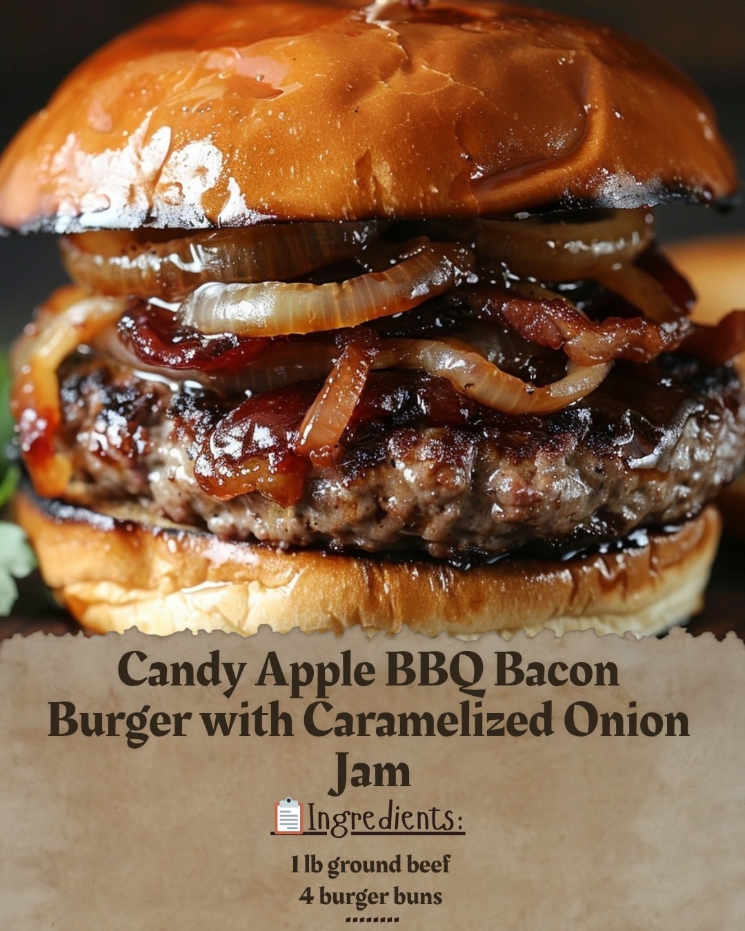 Candy Apple BBQ Bacon Burger with Caramelized Onion Jam