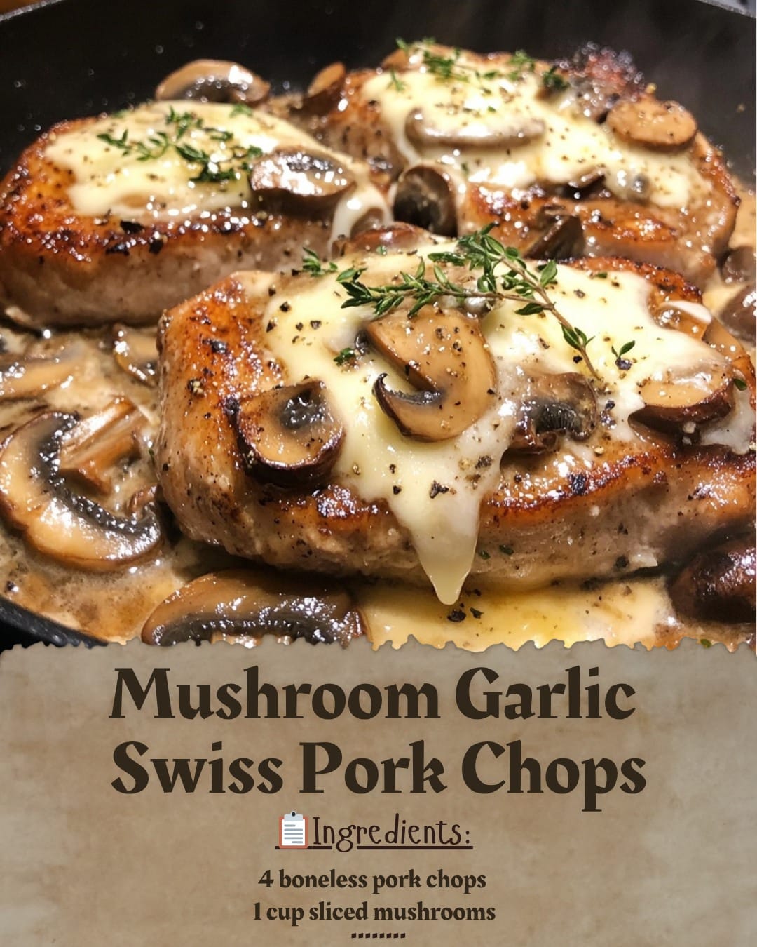 Mushroom Garlic Swiss Pork Chops: Quick & Flavorful Recipe